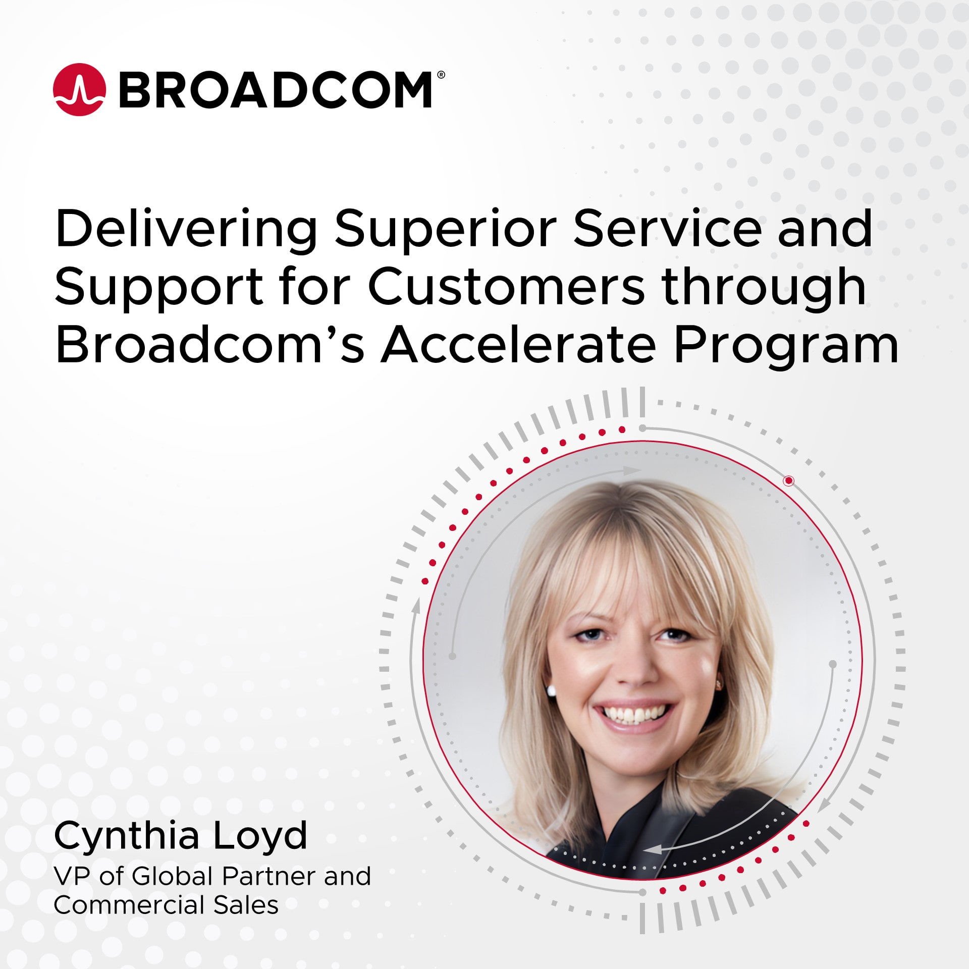 Delivering superior service and support for customers through Broadcom ...